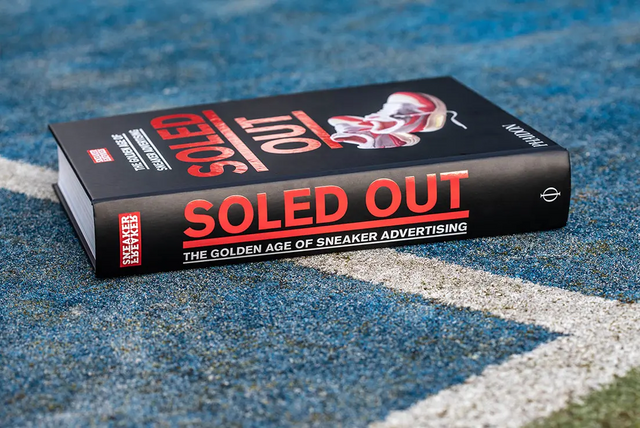 Out Now: Sneaker Freaker’s New SOLED OUT Book! - Sneaker Freaker