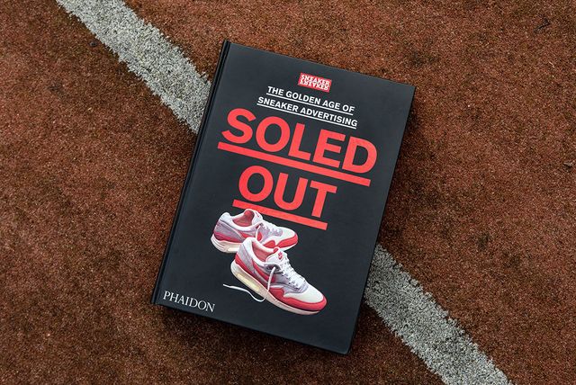 Coming Soon: SOLED OUT, the New Sneaker Freaker Book! - Sneaker Freaker