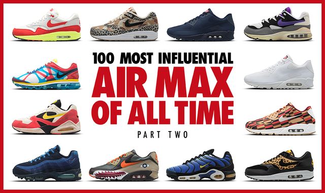 100 Most Influential Air Max Of All Time (Part 2) - Sneaker Freaker
