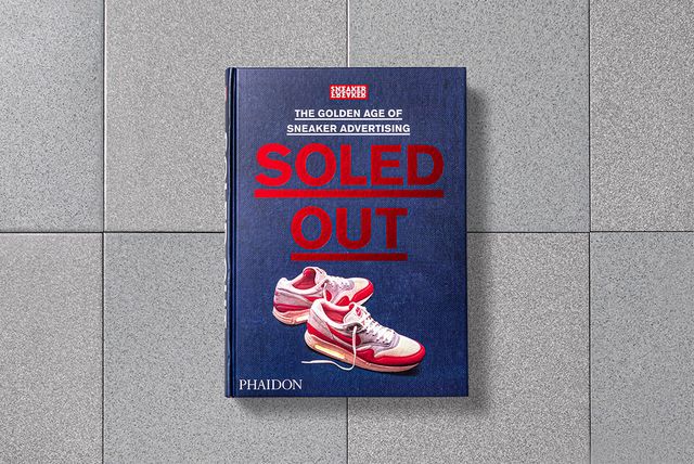 Coming Soon: SOLED OUT, the New Sneaker Freaker Book! - Sneaker Freaker