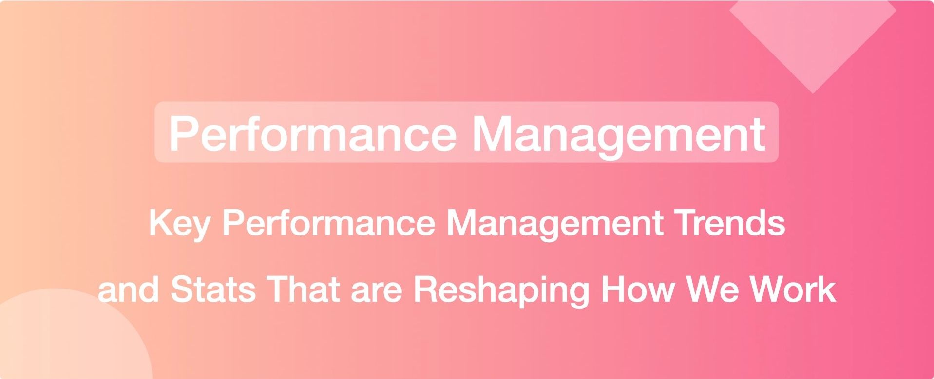 Key Performance Management Trends and Stats That are Reshaping How We ...