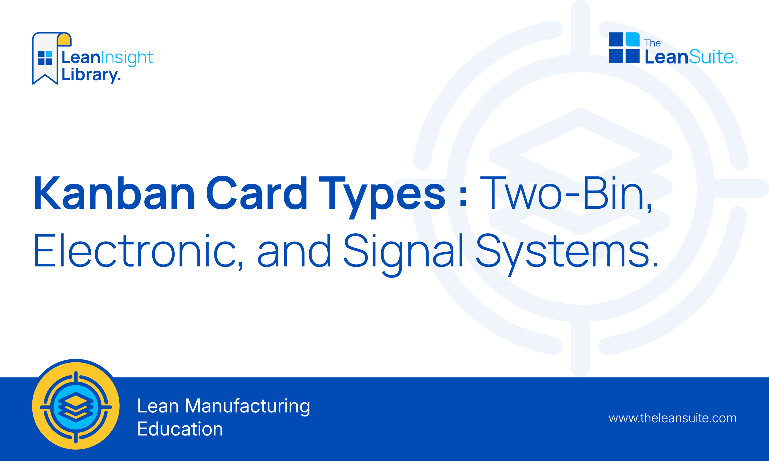 Kanban Card Types: Two-Bin vs Electronic | LeanSuite