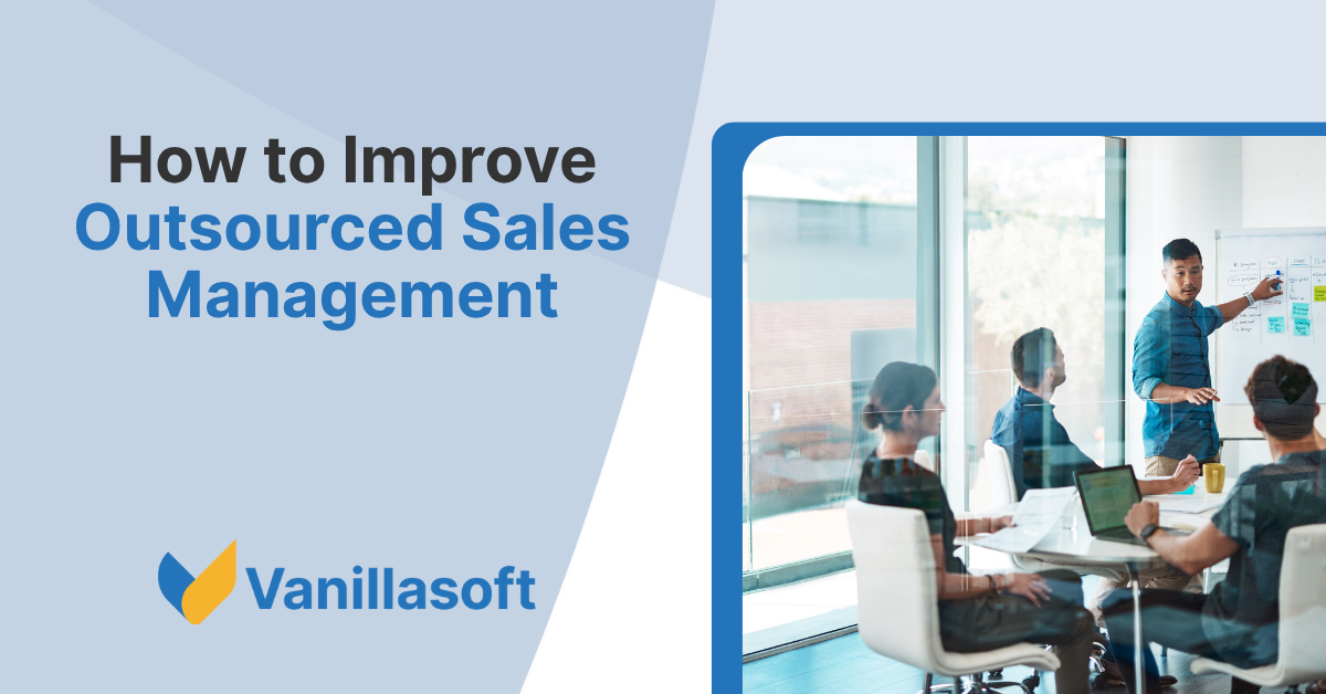How to Improve Outsourced Sales Management