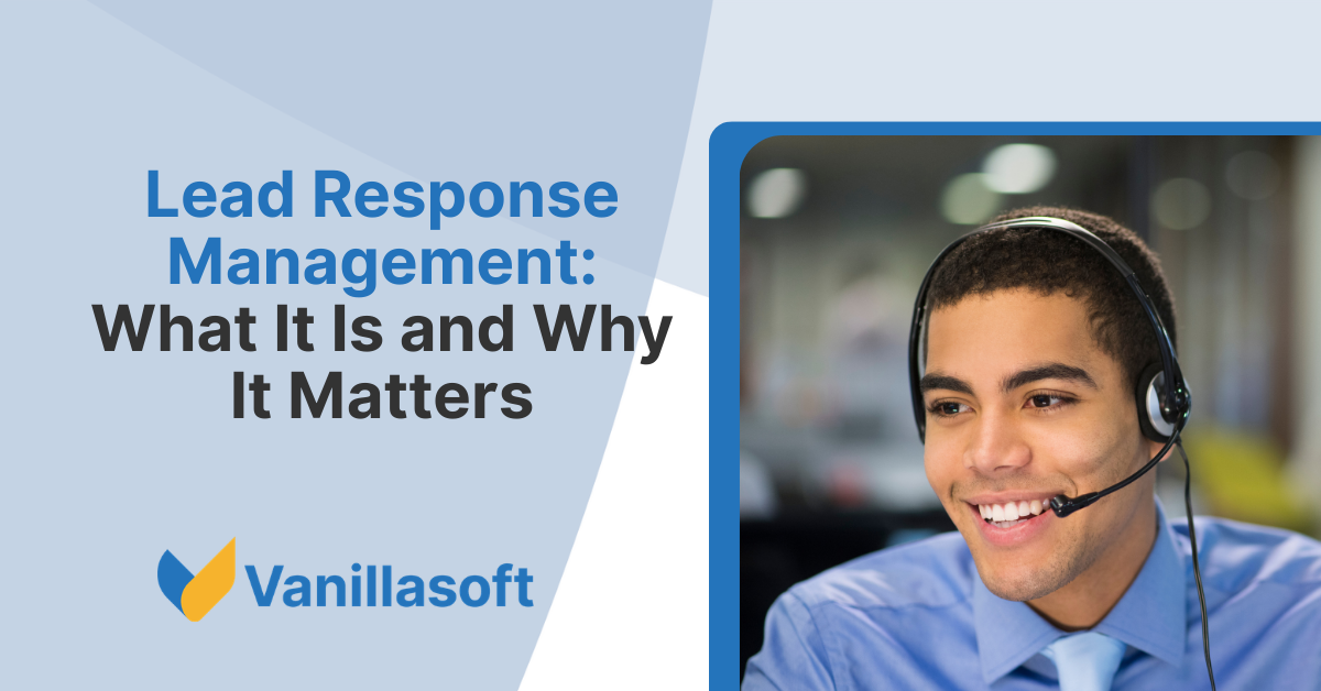 Lead Response Management: What It Is and Why It Matters