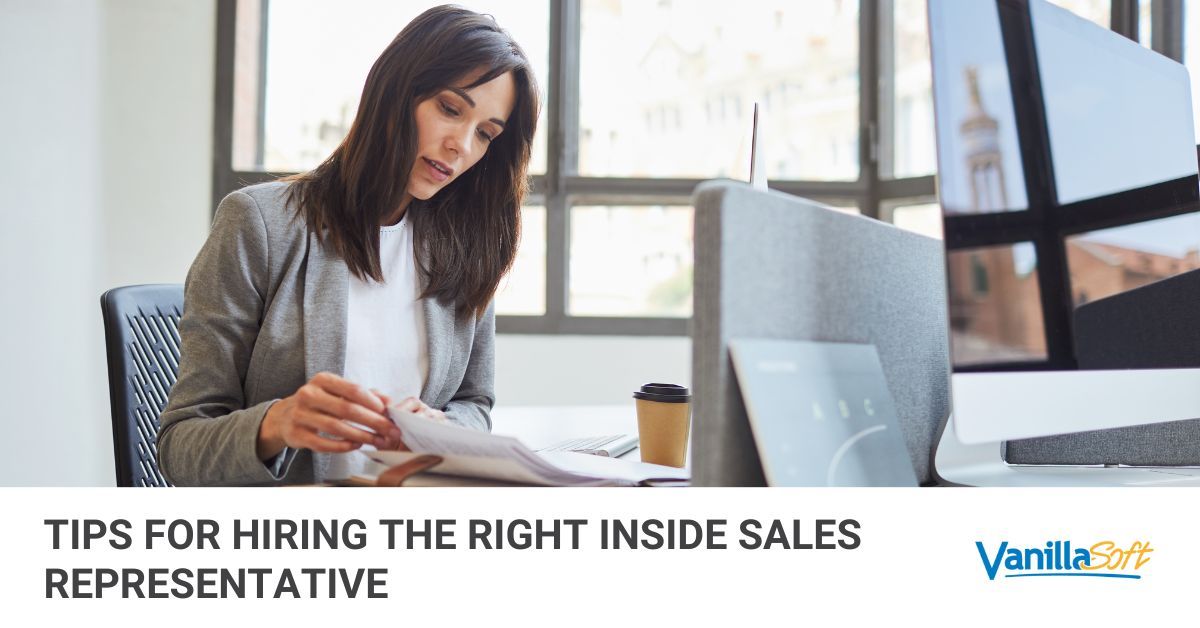 Hiring the Right Inside Sales Representative | VanillaSoft