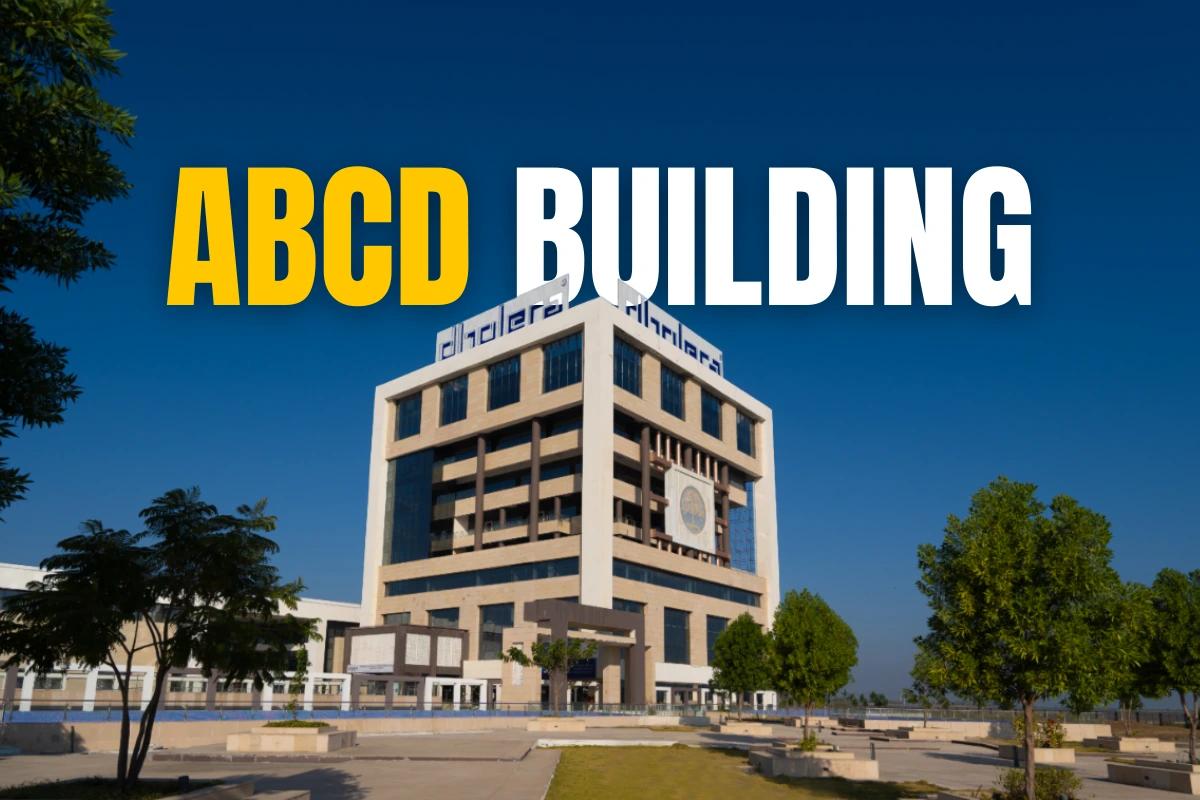 ABCD Building Dholera: Smart Hub Powering Dholera SIR