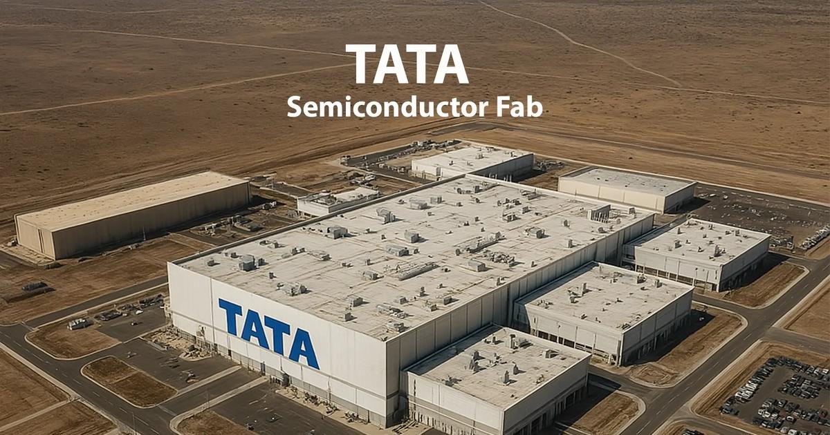 Did You Know? What is the impact of TATA Semiconductor Plant on land ...