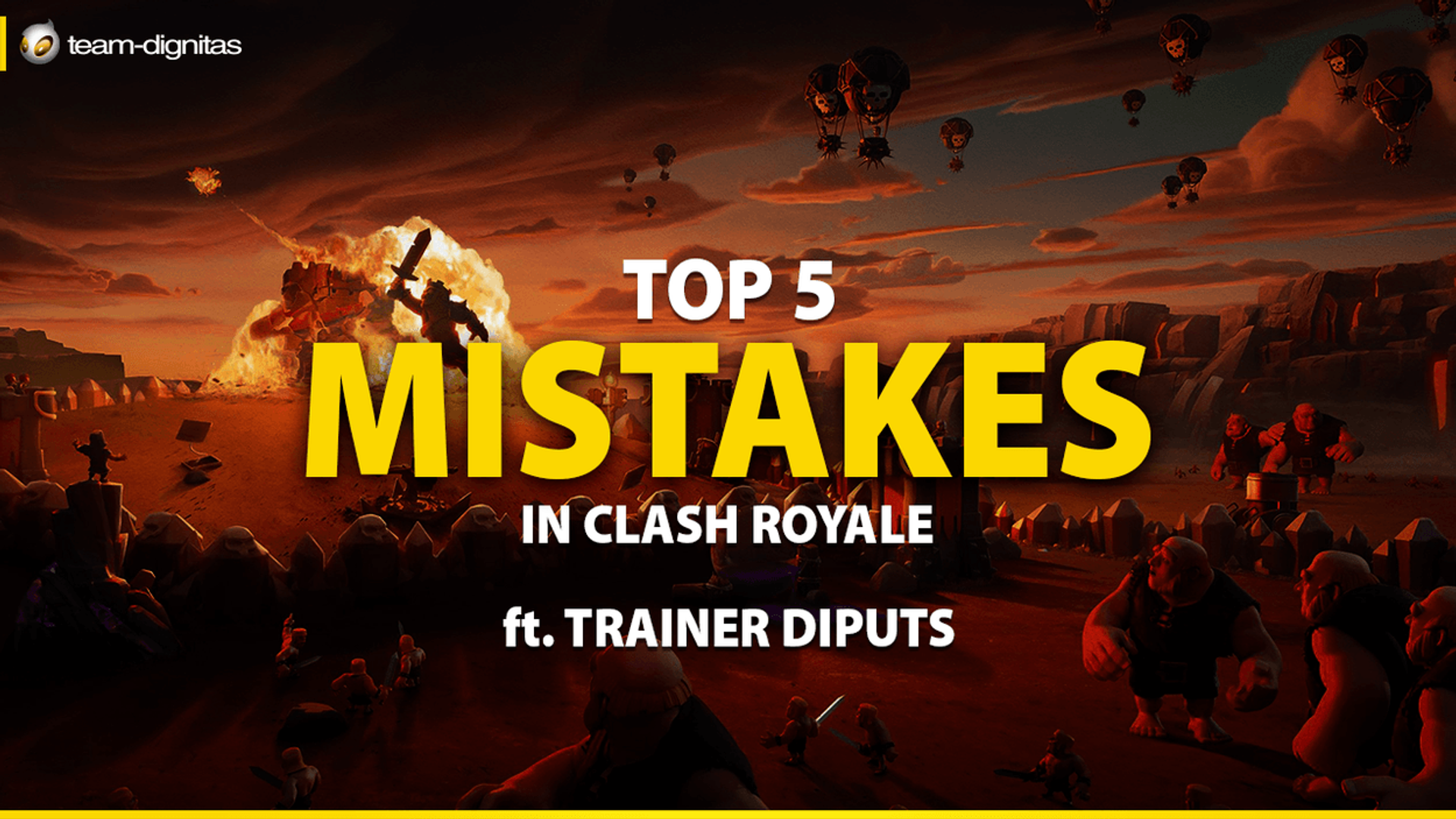 Top 5 Mistakes in Clash Royale with Trainer Diputs | Dignitas