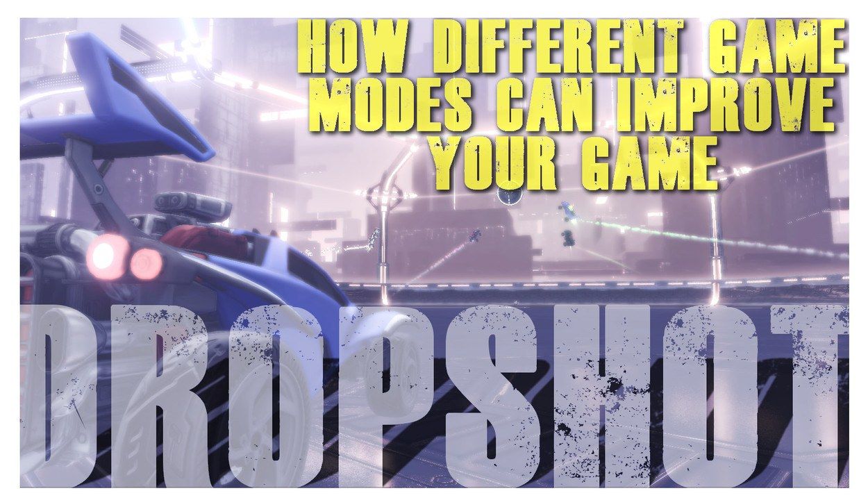 How Different Game Modes Can Help You Improve: Dropshot | Dignitas