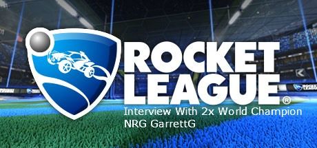 Interview with NRG Esports Rocket League Player - GarrettG | Dignitas