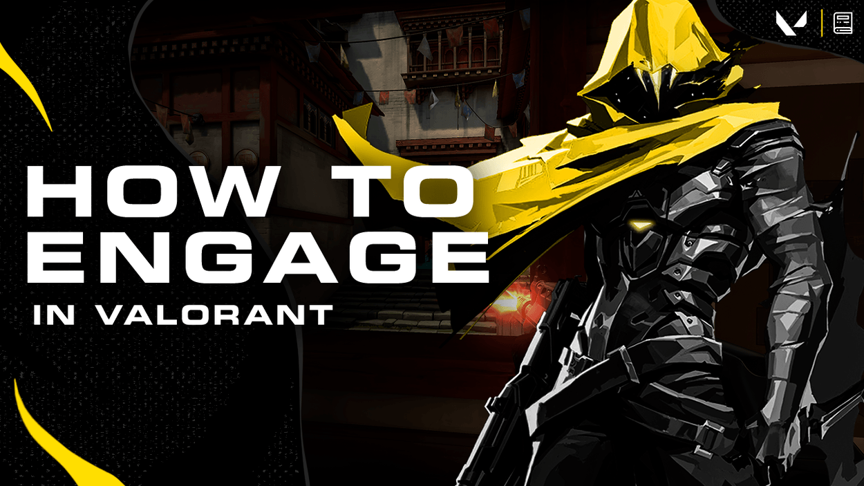 How to Effectively Engage on Offense - VALORANT Gameplay Guide | Dignitas