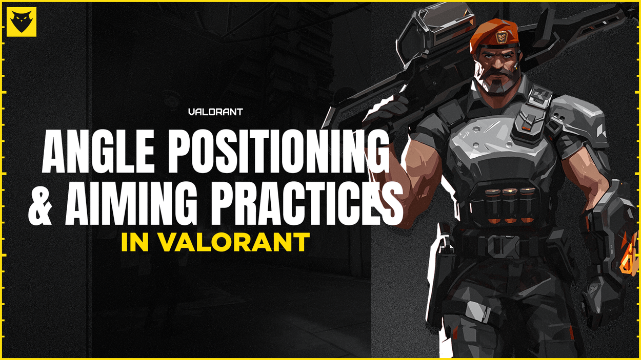 Improving Your Aim in VALORANT: Best Angle Positioning and Aiming ...