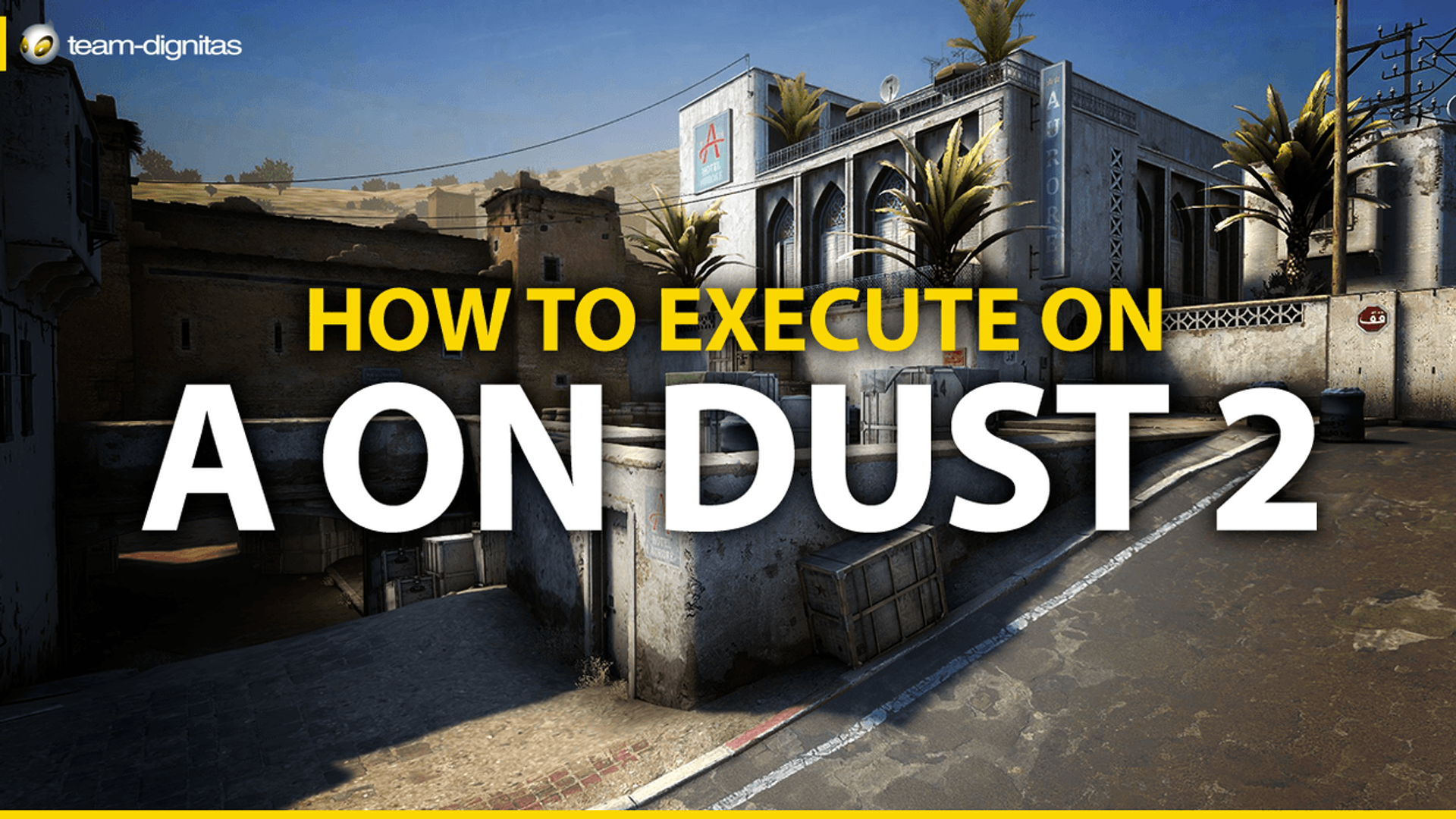 How to Execute on A on Dust 2 | Dignitas