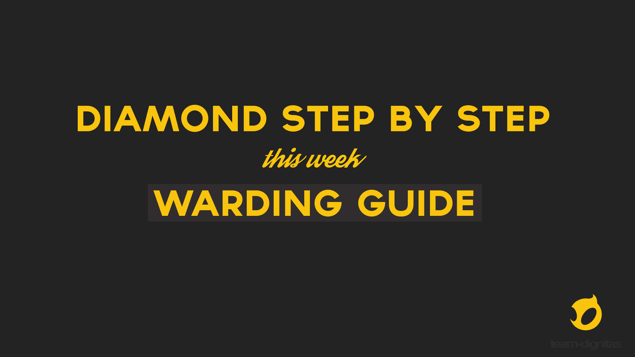 Reaching Diamond Step by Step: Warding Guide | Dignitas
