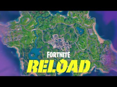 Fortnite Reload: Your Complete Guide to Fortnite’s Newest Best Game ...