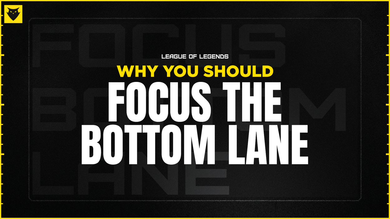 Why You Should Focus the Bottom Lane | Dignitas