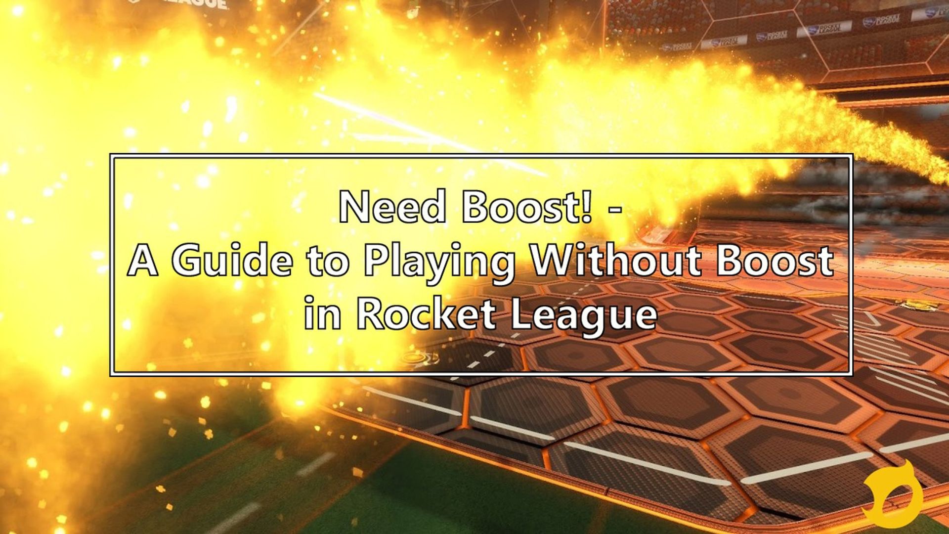 Need Boost! A Guide to Playing Without Boost in Rocket League | Dignitas