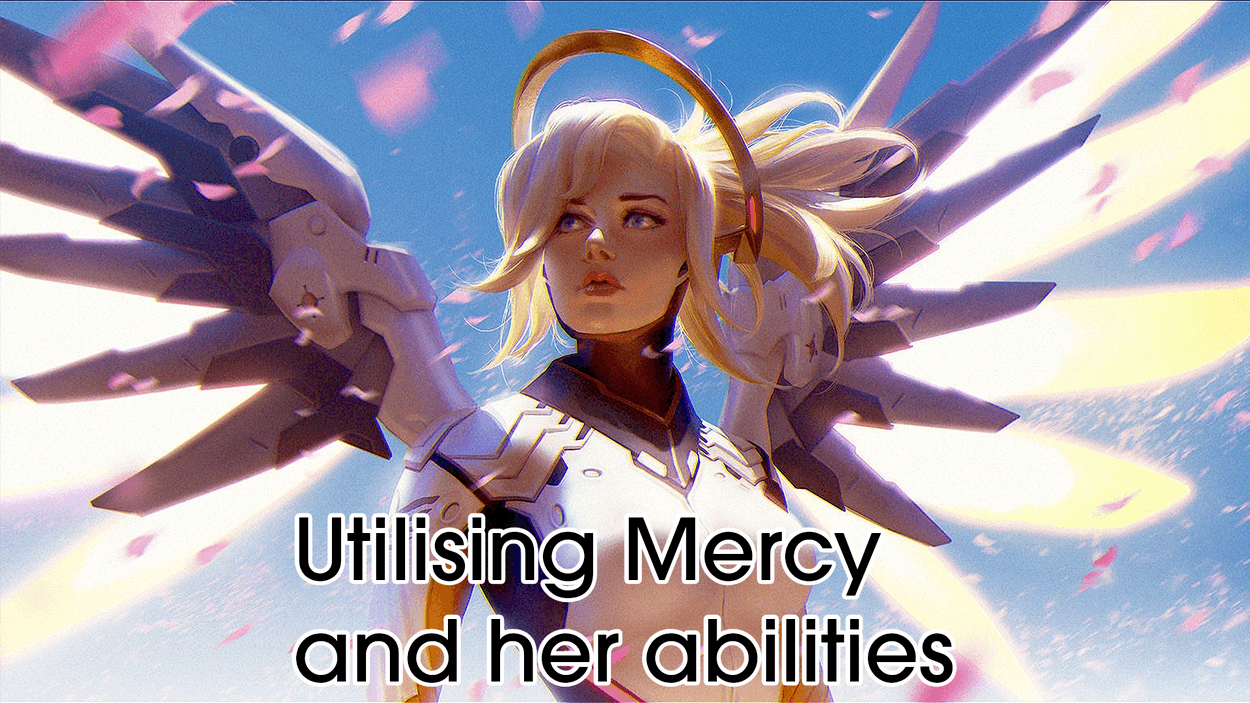 Utilising Mercy and her Abilities | Dignitas
