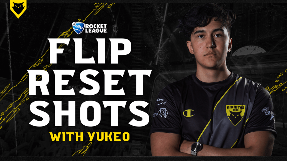 Flip Reset Shots And How Important They Are - A Guide With Yukeo | Dignitas