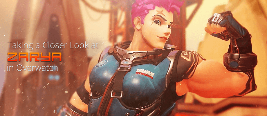 Taking a Closer Look at Zarya in Overwatch | Dignitas