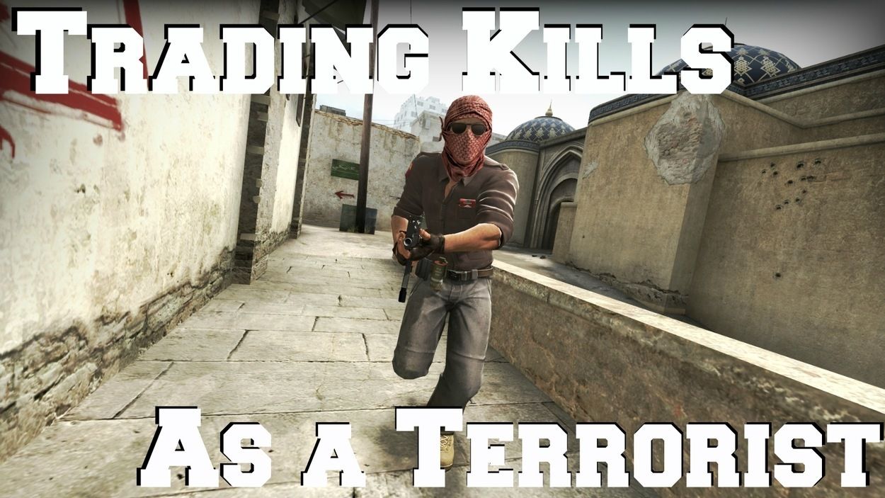 The Necessity of Trading Kills as a Terrorist Player | Dignitas