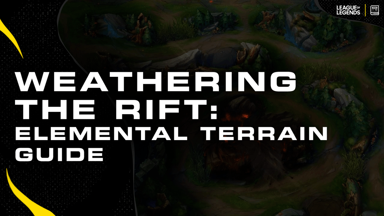 Weathering the Rift - Elemental Terrain Guide | Dignitas