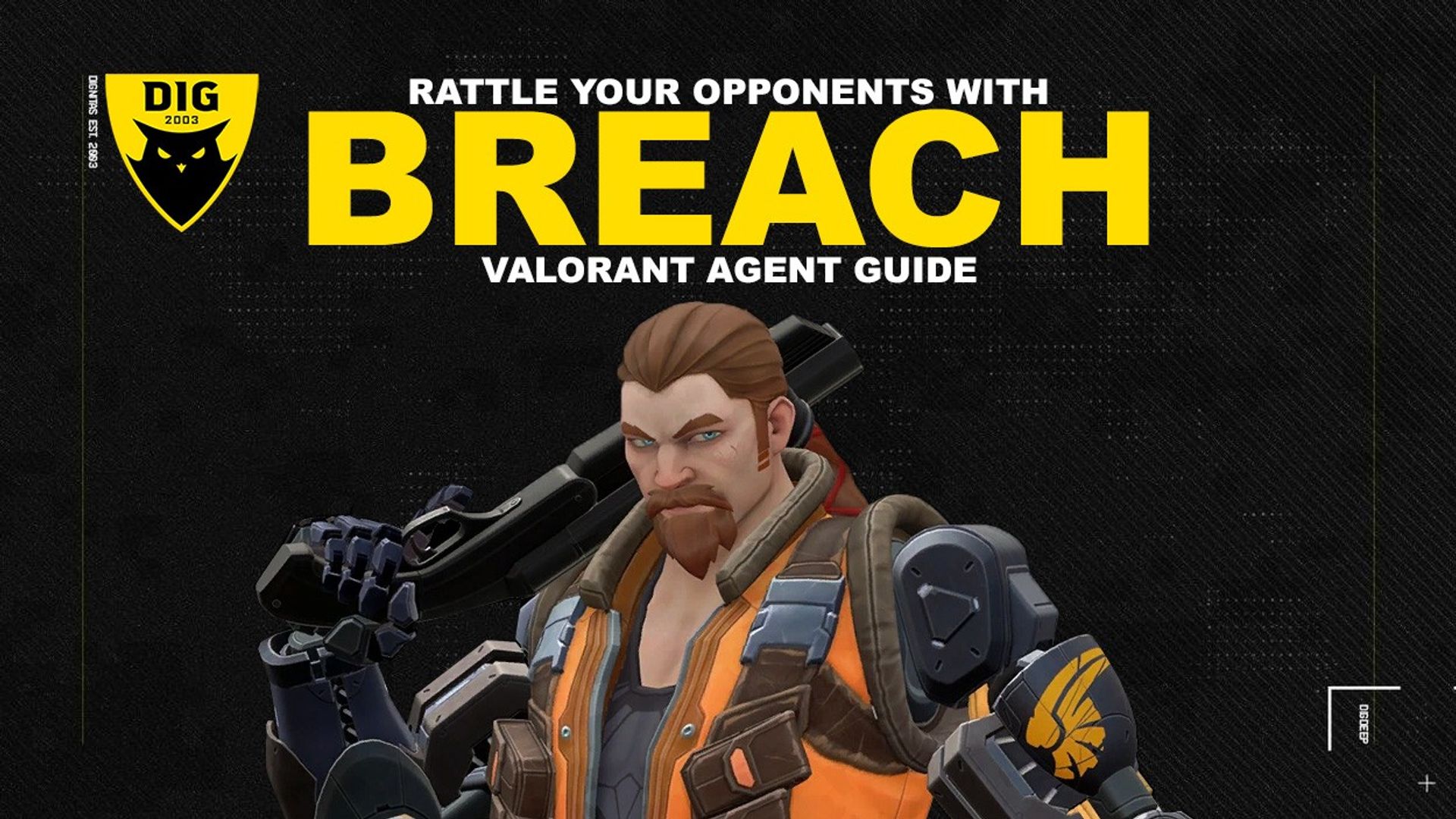 Rattle your Opponents with Breach – VALORANT Agent Guide | Dignitas