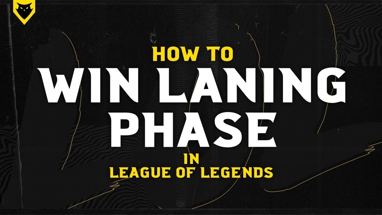 How to Win Laning Phase in League of Legends | Dignitas