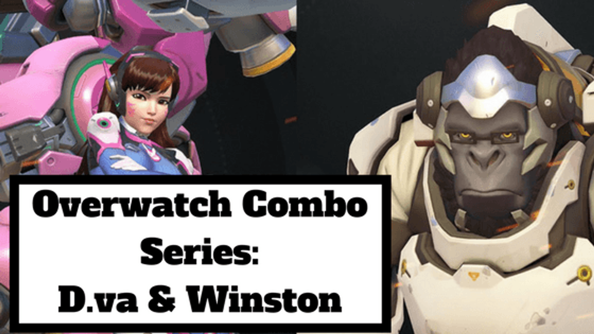 Overwatch Combo Series: D.Va & Winston | Dignitas