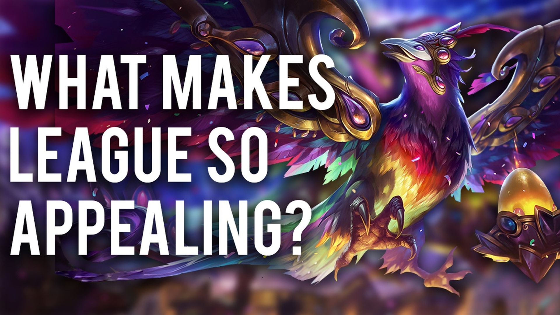 What Makes League so Appealing? | Dignitas