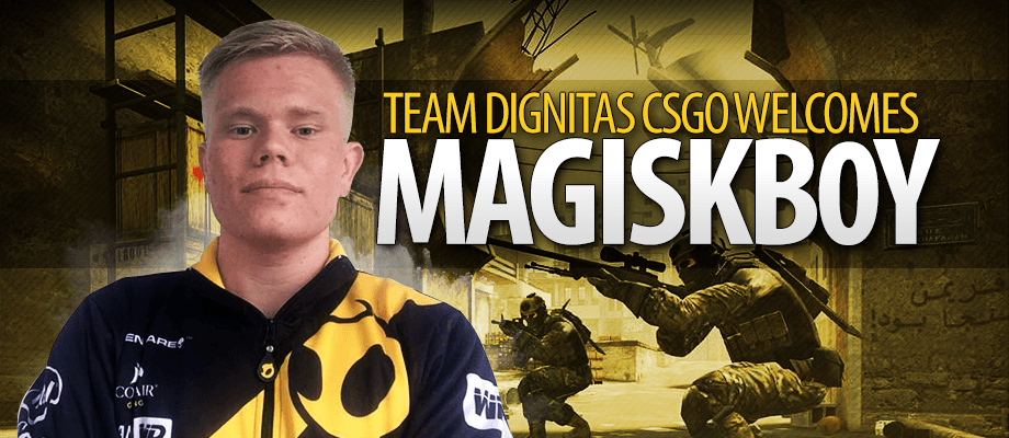 Team Dignitas CSGO Welcomes Magiskb0Y | Dignitas