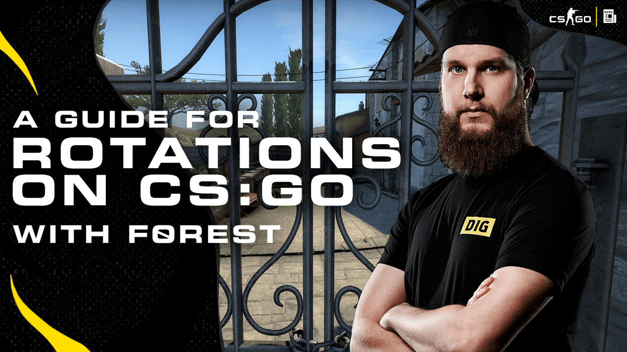 Improve Your Rotations - A CSGO Guide With f0rest | Dignitas