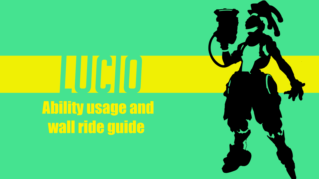 Lúcio Ability Usage and Wall Ride Guide | Dignitas