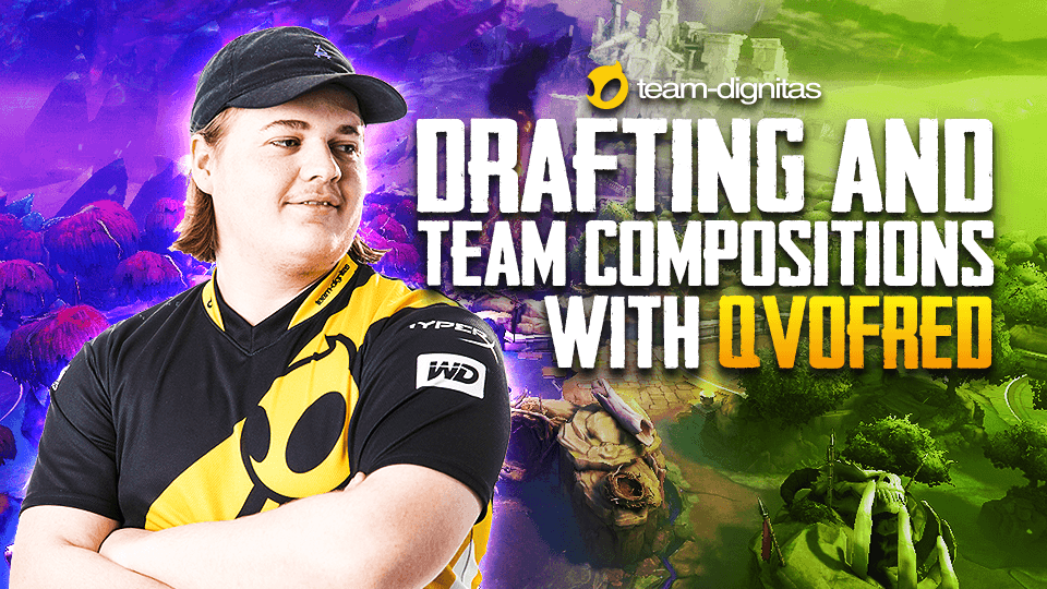 Drafting Tips with QvoFred | Dignitas Drafting Tips with QvoFred | Dignitas