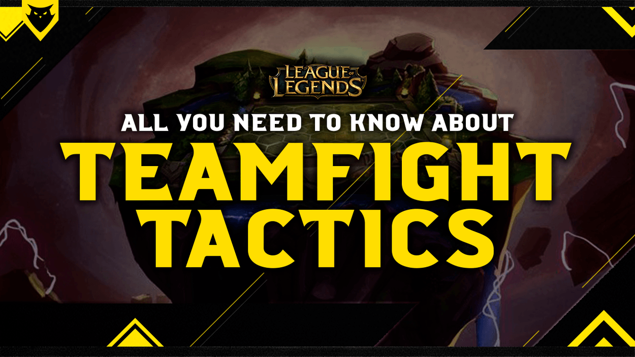 All You Need to Know About Teamfight Tactics (TFT) - A Comprehensive ...