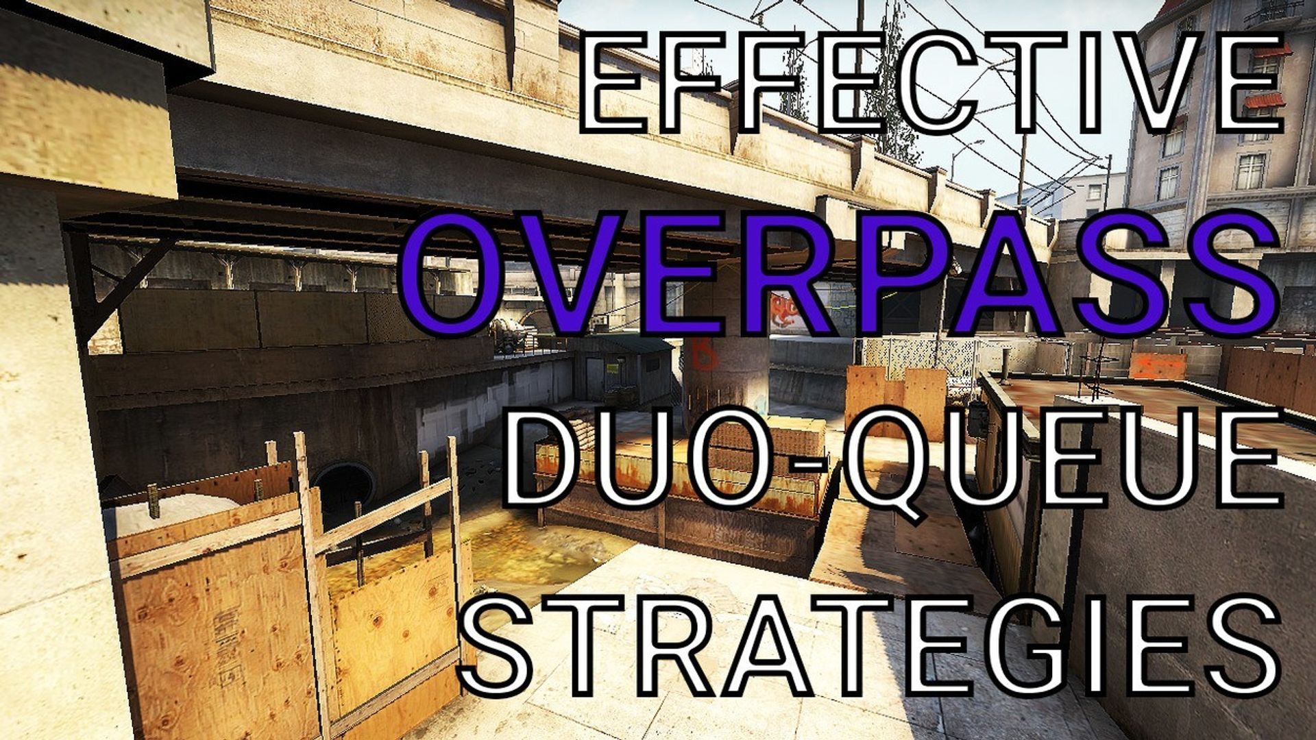 Effective Overpass Duo-Queue Strategies | Dignitas