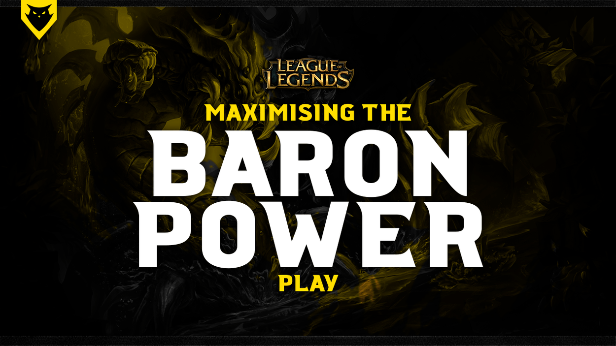 Maximizing the Baron Power Play – Securing and Getting the Most Out ...