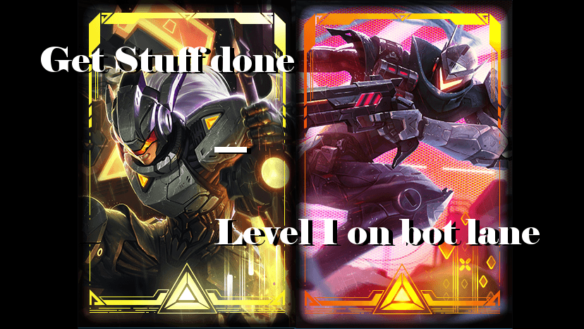 Get Stuff Done: A Guide About Level 1 to 2 in Bot Lane | Dignitas