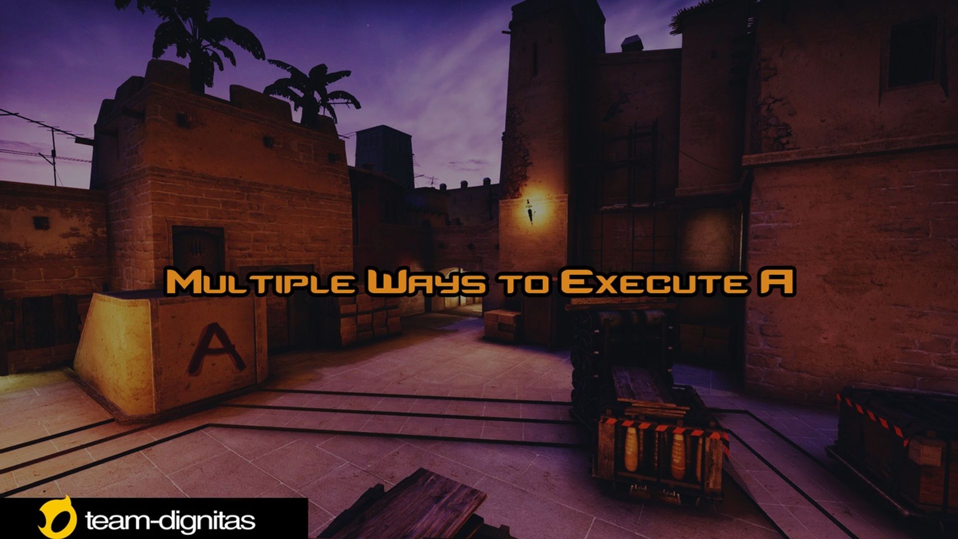 Unraveling de_mirage #2 - Multiple Ways to Execute A | Dignitas