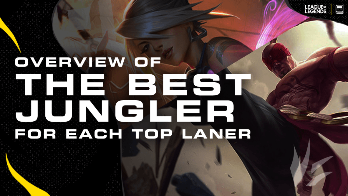 Overview of the Best Jungler For Each Top Laner | Dignitas