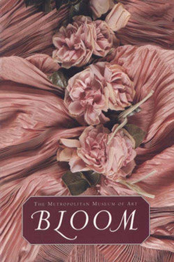 Bloom! - The Metropolitan Museum of Art