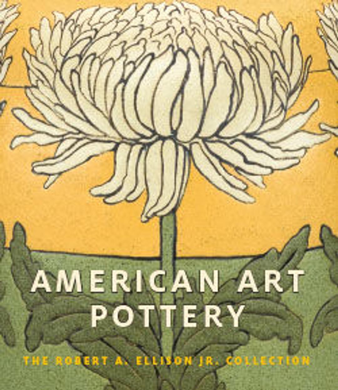 American Art Pottery: The Robert A. Ellison Jr. Collection - The ...
