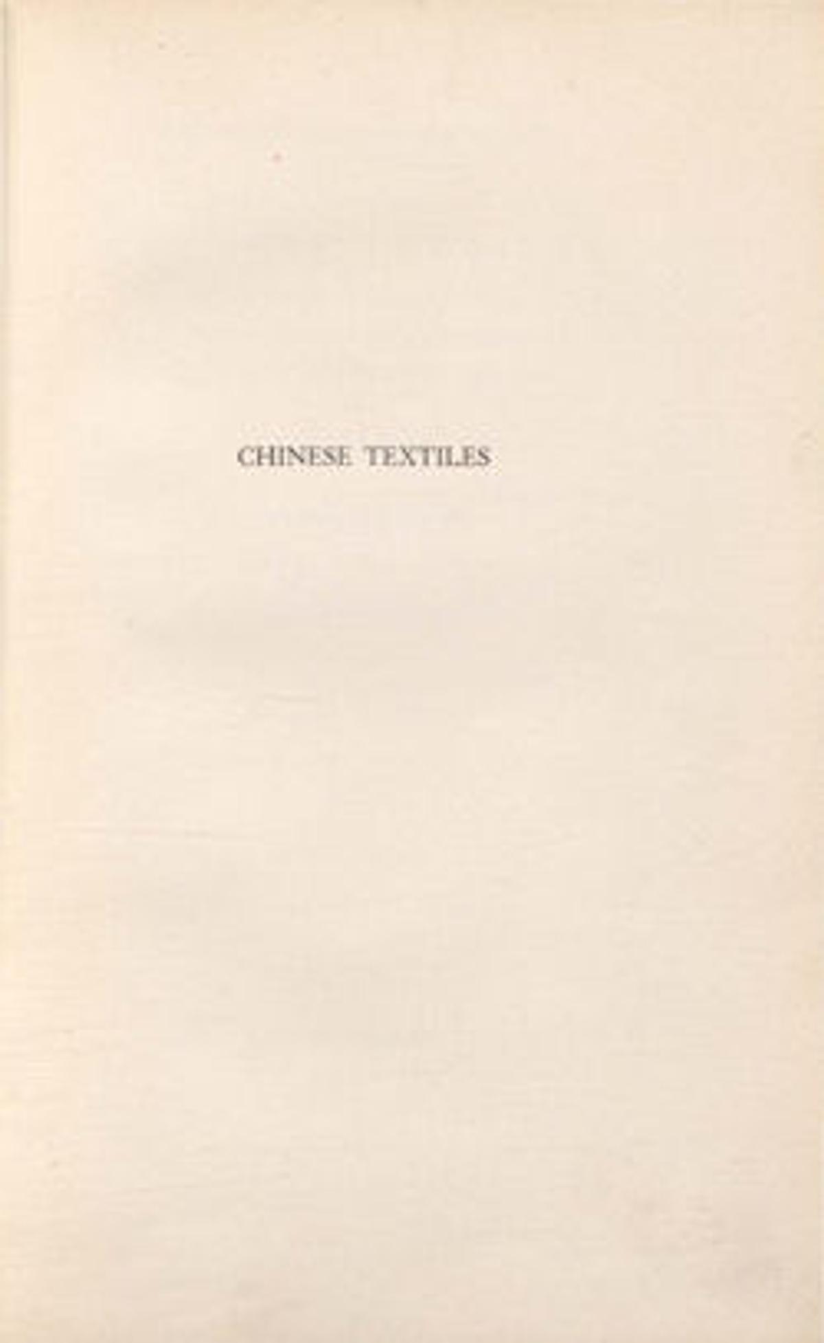 Chinese Textiles: An Introduction to the Study of their History ...