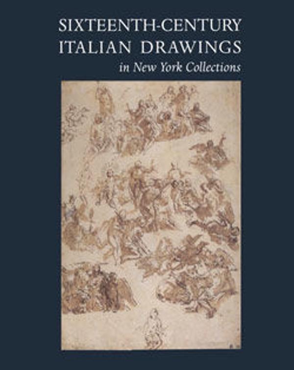 Sixteenth-Century Italian Drawings in New York Collections - The ...