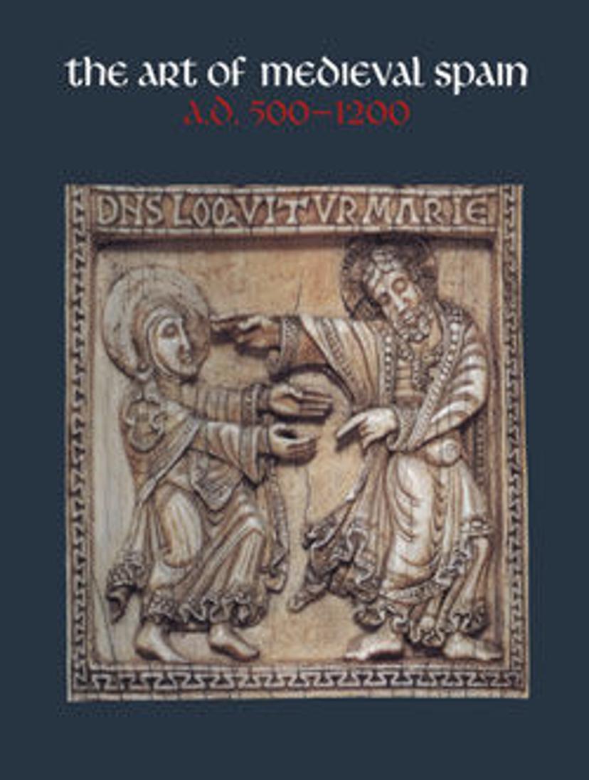 The Art of Medieval Spain, A.D. 500–1200 - The Metropolitan Museum of Art