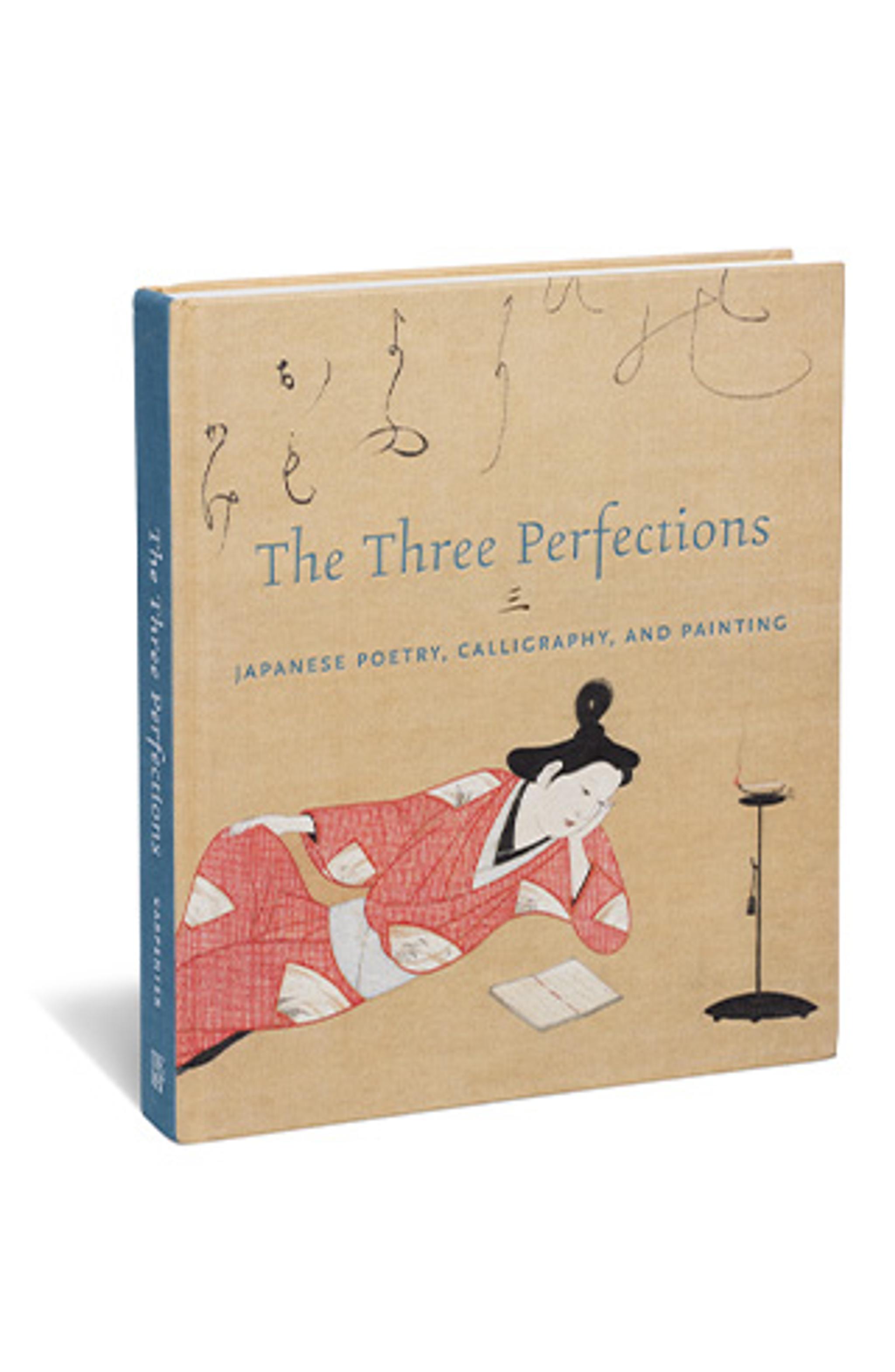 The Three Perfections: Japanese Poetry, Calligraphy, and Painting from ...