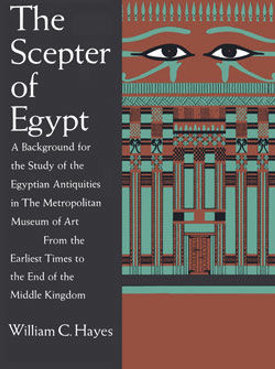 The Scepter of Egypt: A Background for the Study of the Egyptian ...