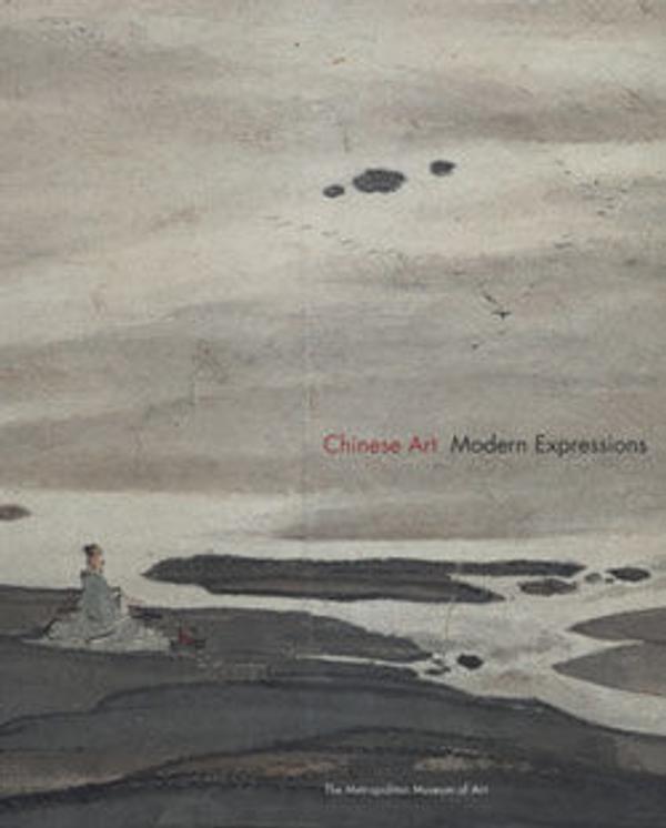 Chinese Art: Modern Expressions - The Metropolitan Museum of Art