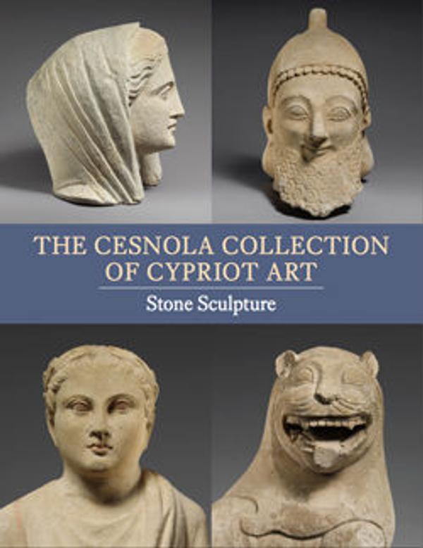 The Cesnola Collection of Cypriot Art: Stone Sculpture - The ...