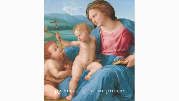 Raphael: Sublime Poetry - The Metropolitan Museum of Art